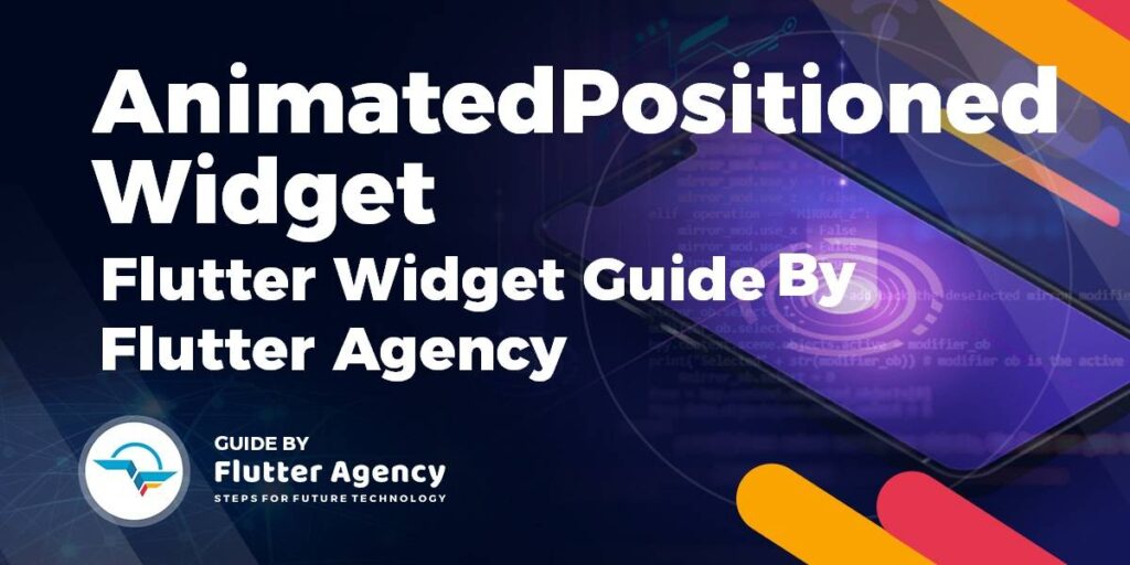 animatedpositioned-widget-flutter-widget-guide-by-flutter-agency