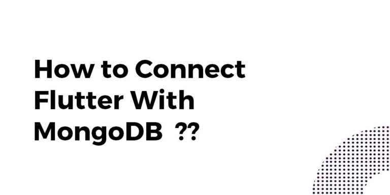 Connecting A Flutter With Mongodb Flutter Agency