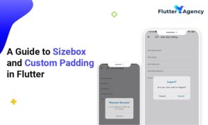 Sizebox and Custom Padding in Flutter - Flutter Agency