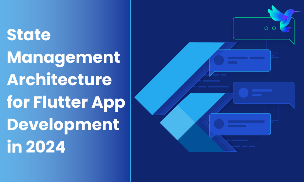 Top 7 Flutter State Management Architectures